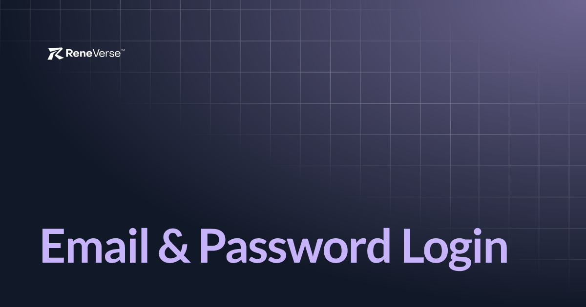 Email & Password Login | ReneVerse Docs
