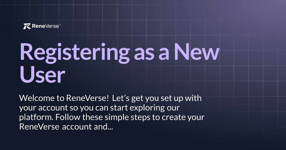 Registering as a New User | ReneVerse Docs